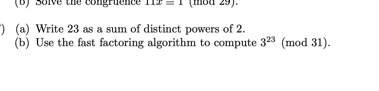 Solved (a) Write 23 as a sum of distinct powers of 2 . (b) | Chegg.com