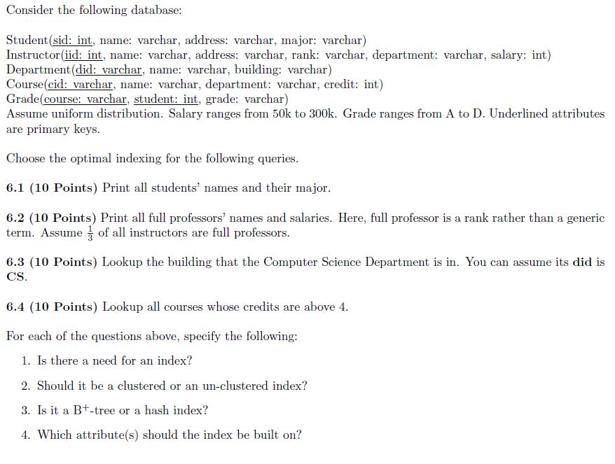 Solved Consider the following database:Student(sid: int, | Chegg.com