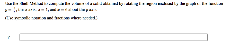 Solved Use the Shell Method to compute the volume of a solid | Chegg.com