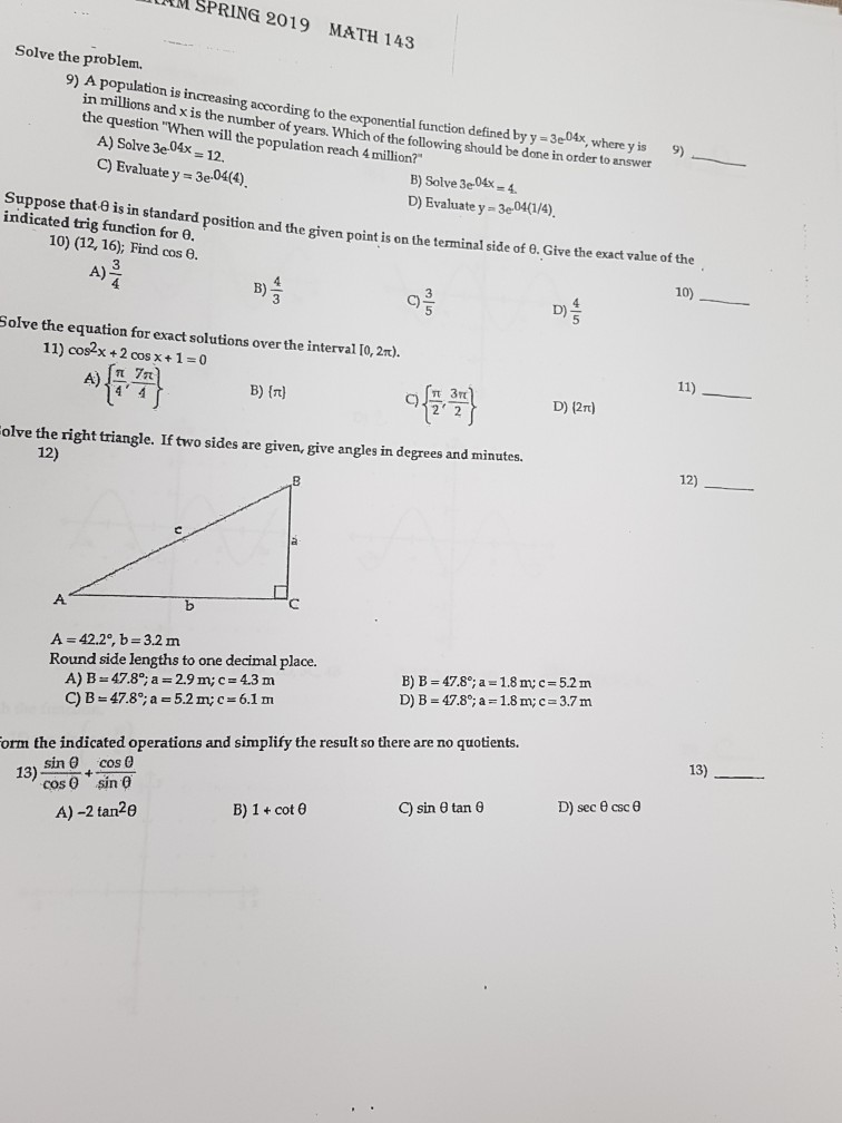 Solved LAM SPRING 2019 MATH 143 Solve the problem. 9) A | Chegg.com