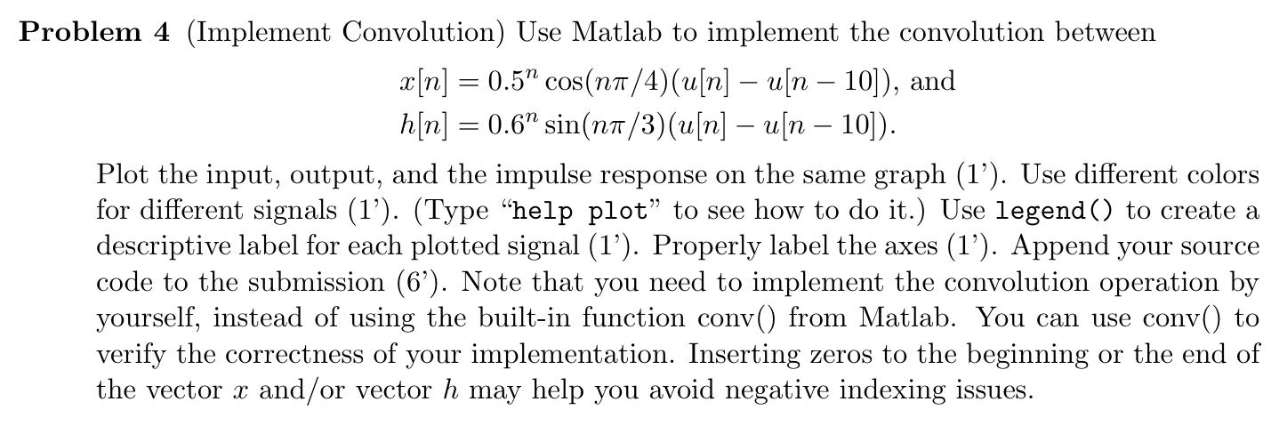 Problem 4 (Implement Convolution) Use Matlab to | Chegg.com