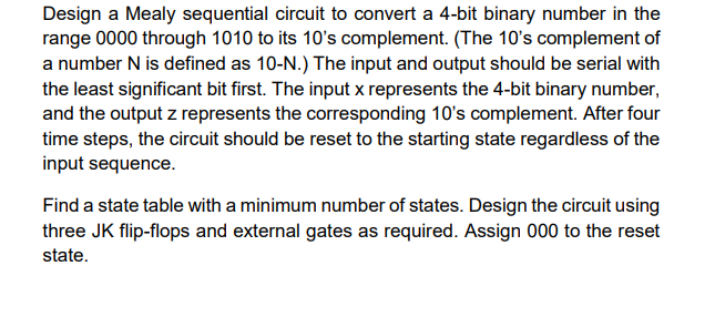 Solved Design a Mealy sequential circuit to convert a 4-bit | Chegg.com