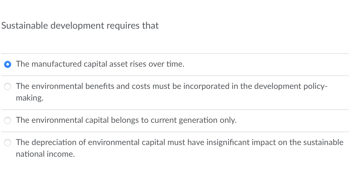 Solved Sustainable development requires that The | Chegg.com