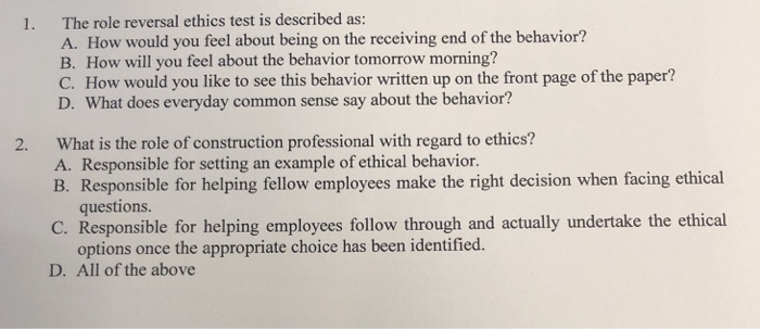 Solved 1. The role reversal ethics test is described as: A. | Chegg.com