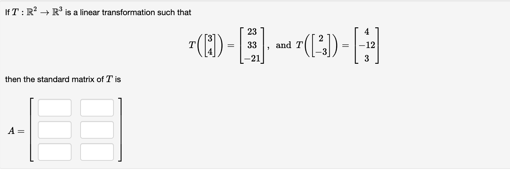 Solved If T:R2→R3 is a linear transformation such that | Chegg.com