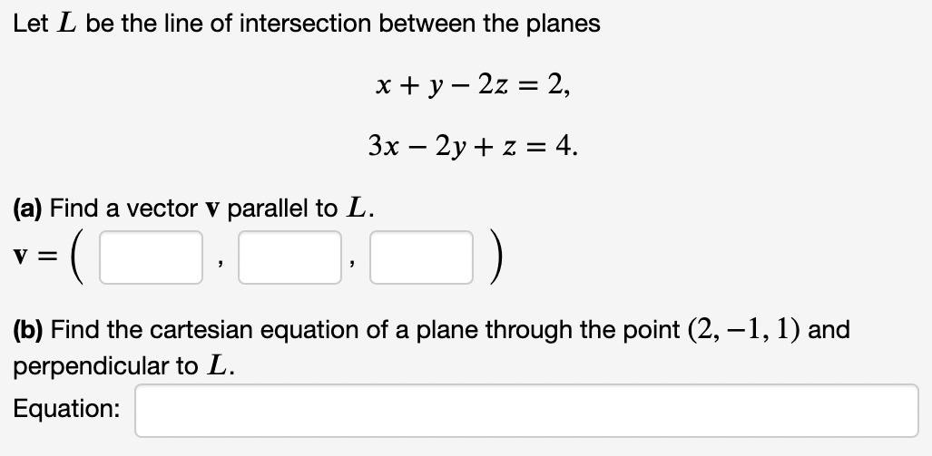 Solved Let L be the line of intersection between the planes | Chegg.com