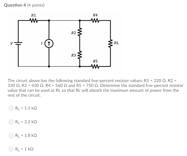 Solved Question 4(4 points) R1 R4 R3 R5 The circuit above | Chegg.com
