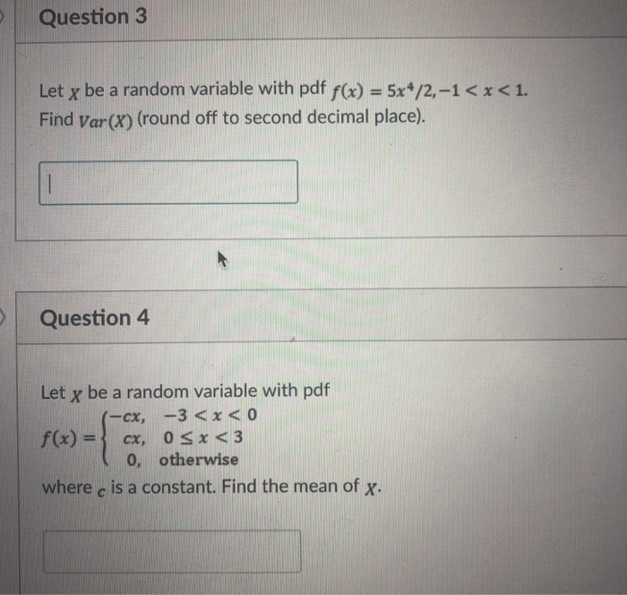 Solved Question 3 Let X be a random variable with pdf f(x) = | Chegg.com