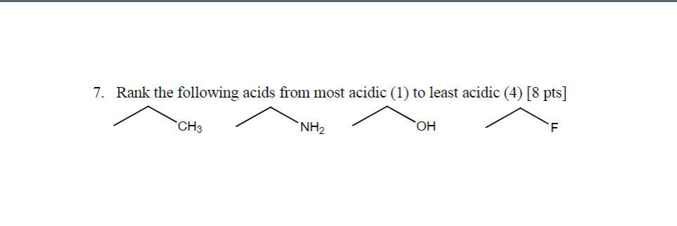 Solved 7. Rank the following acids from most acidic (1) to | Chegg.com