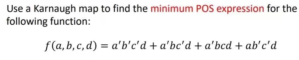 Solved Use a Karnaugh map to find the minimum POS expression | Chegg.com