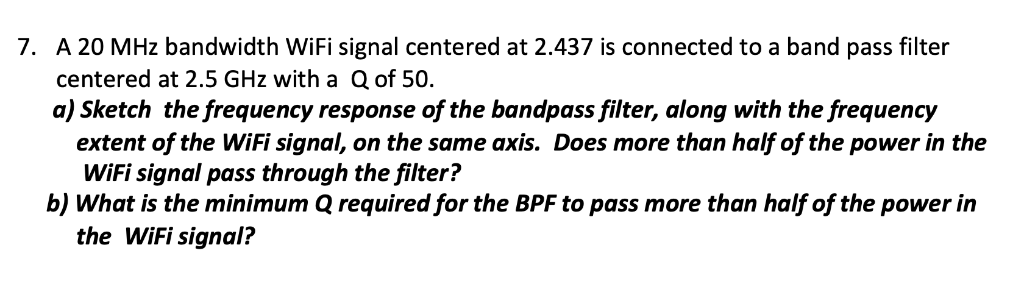 Solved A 20 MHz bandwidth WiFi signal centered at 2.437 is | Chegg.com