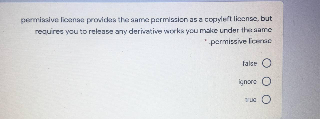 Solved permissive license provides the same permission as a | Chegg.com
