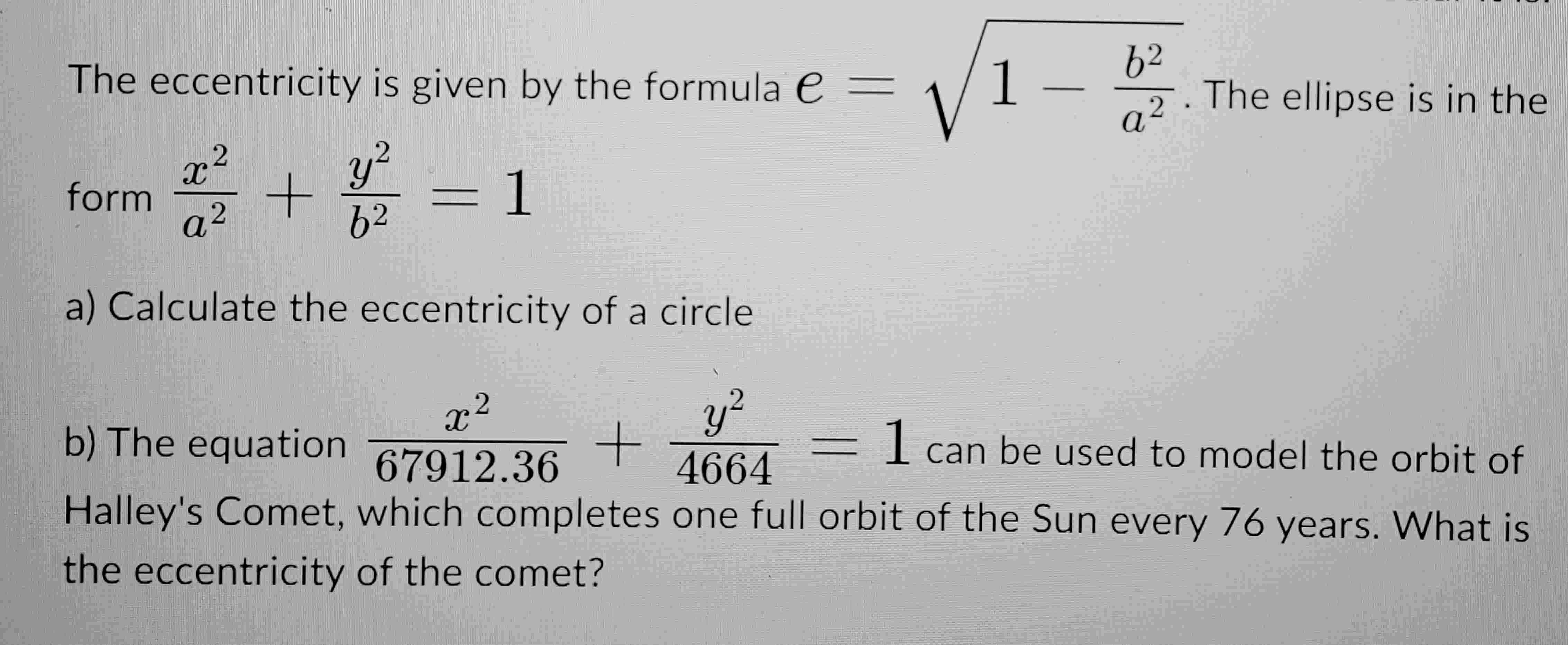Solved The Eccentricity Is Given By The Formula E 1 B2a22