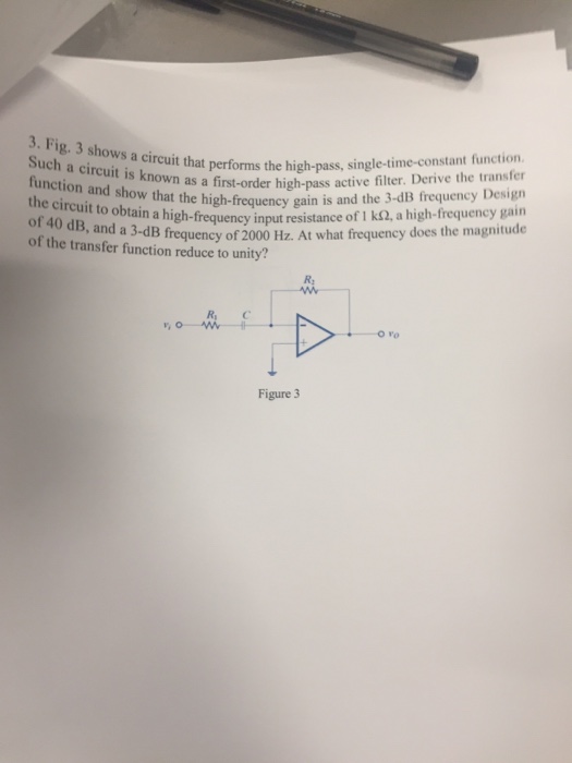 Solved Fig. 3 shows a circuit that performs the high-pass, | Chegg.com