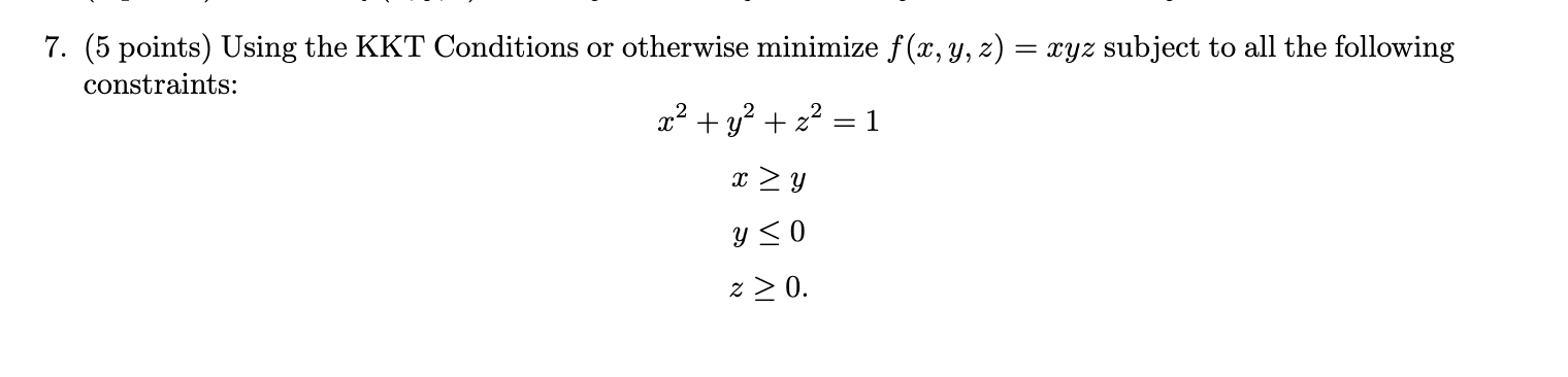 Solved (5 ﻿points) ﻿Using the KKT Conditions or otherwise | Chegg.com