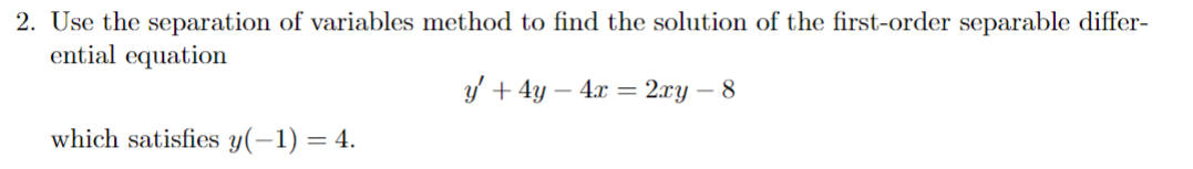Solved 2 Use The Separation Of Variables Method To Find The 1146
