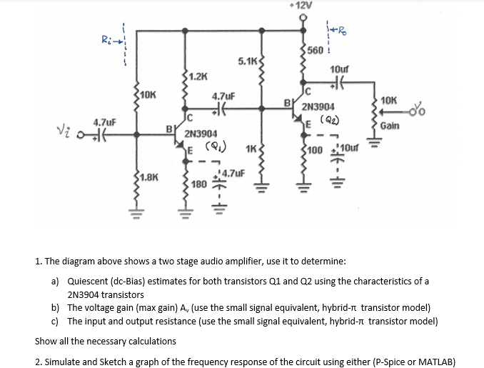 Solved The diagram above shows a two stage audio amplifier, | Chegg.com