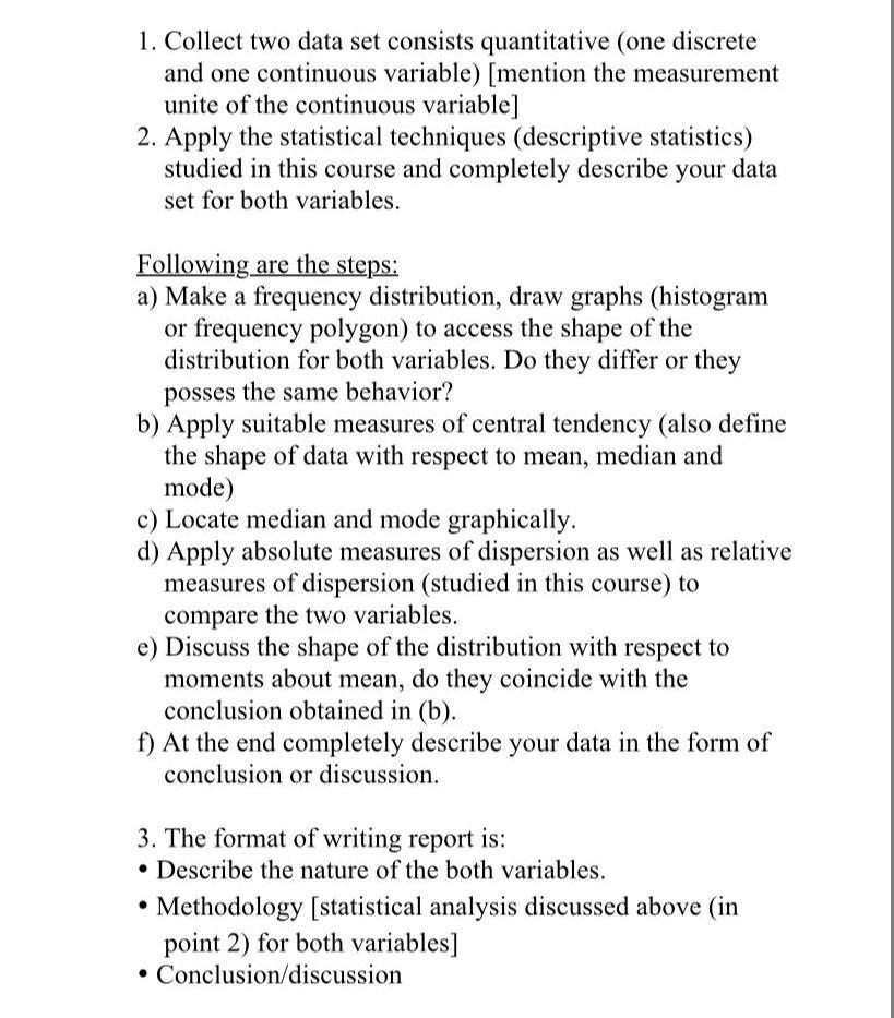 Solved 1. Collect two data set consists quantitative (one | Chegg.com
