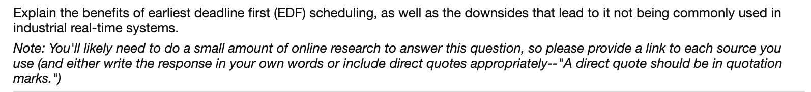 Solved Explain the benefits of earliest deadline first (EDF) | Chegg.com
