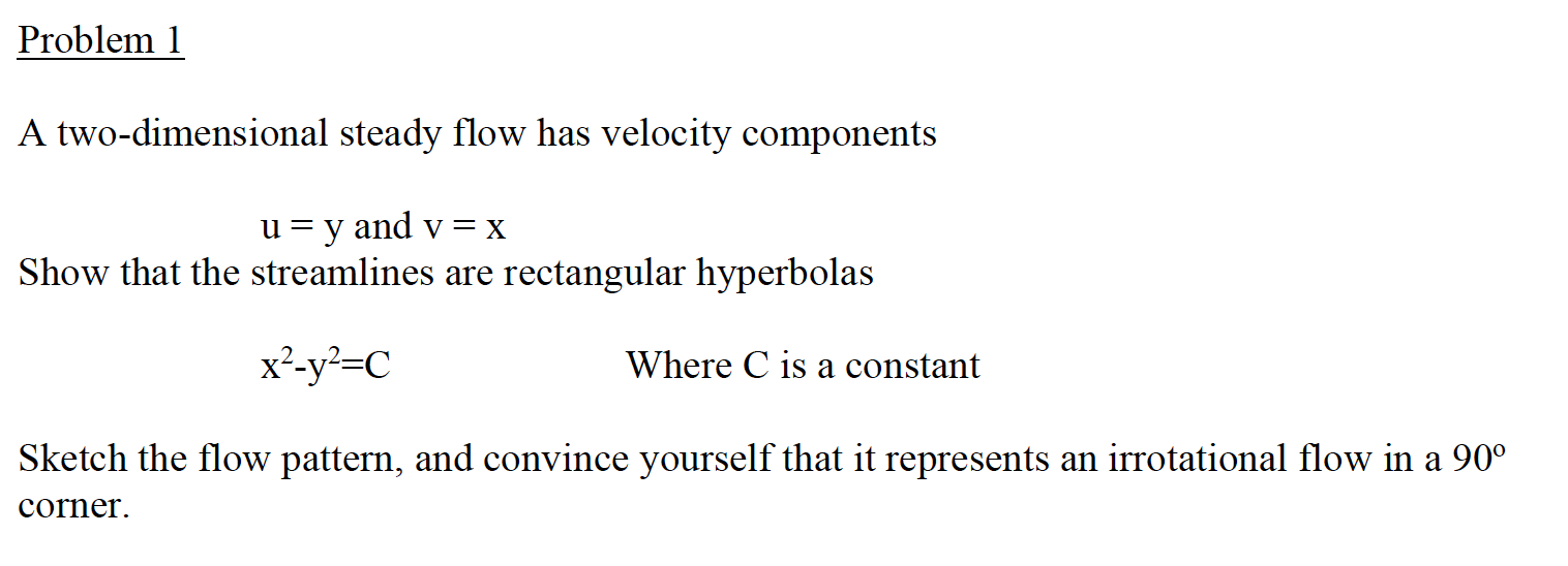 Solved Problem 1 A two-dimensional steady flow has velocity | Chegg.com