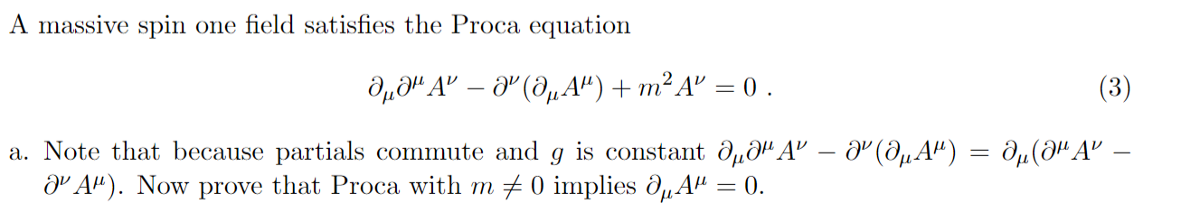 Solved A massive spin one field satisfies the Proca equation | Chegg.com