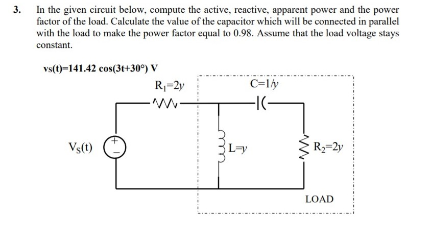 Solved 3. In the given circuit below, compute the active, | Chegg.com
