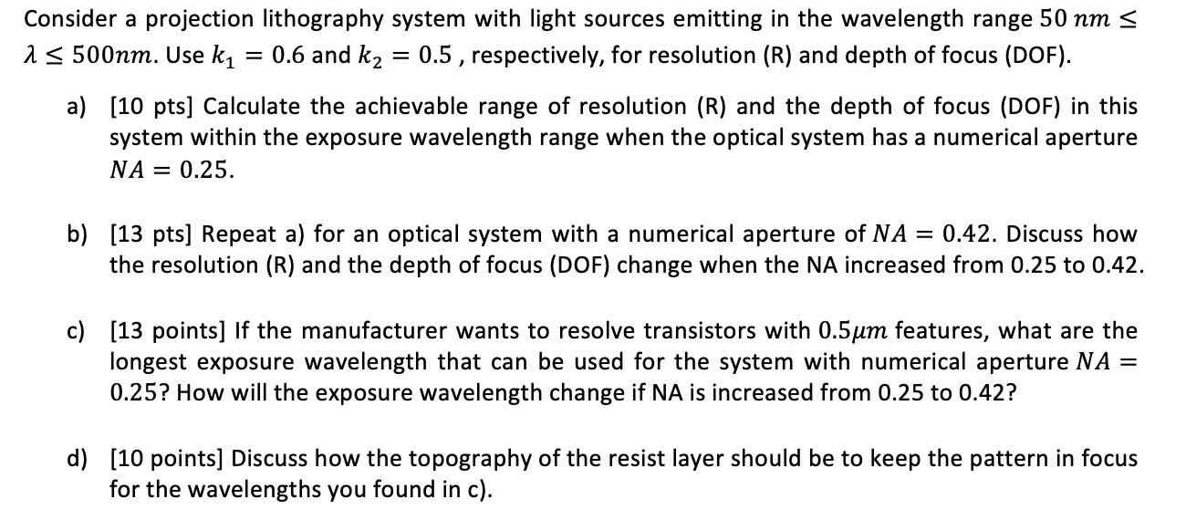 Consider a projection lithography system with light | Chegg.com