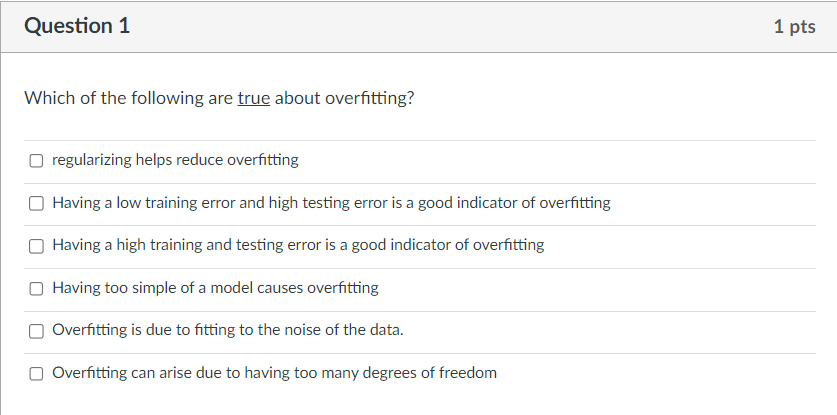 Solved Which of the following are true about overfitting? | Chegg.com