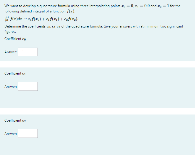 Solved We want to develop a quadrature formula using three | Chegg.com