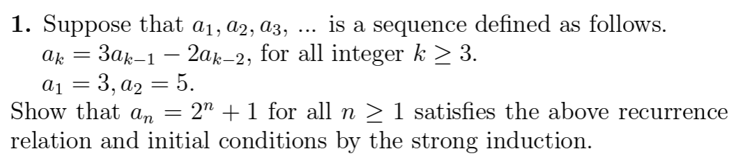 Solved 1. Suppose that a1,a2,a3,… is a sequence defined as | Chegg.com