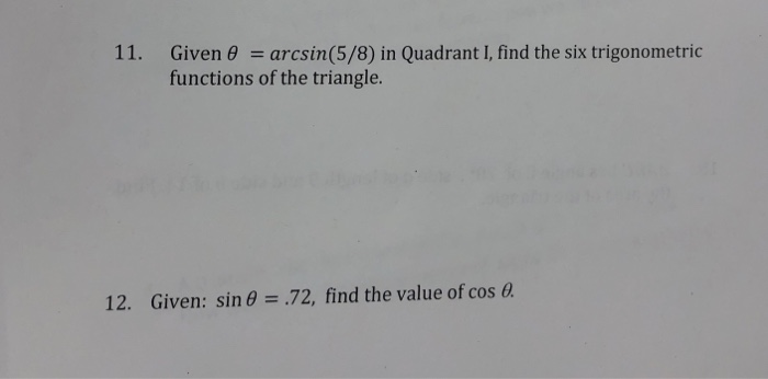 Solved Given ? = arcsin (5/8) in Quadrant I, find the six | Chegg.com