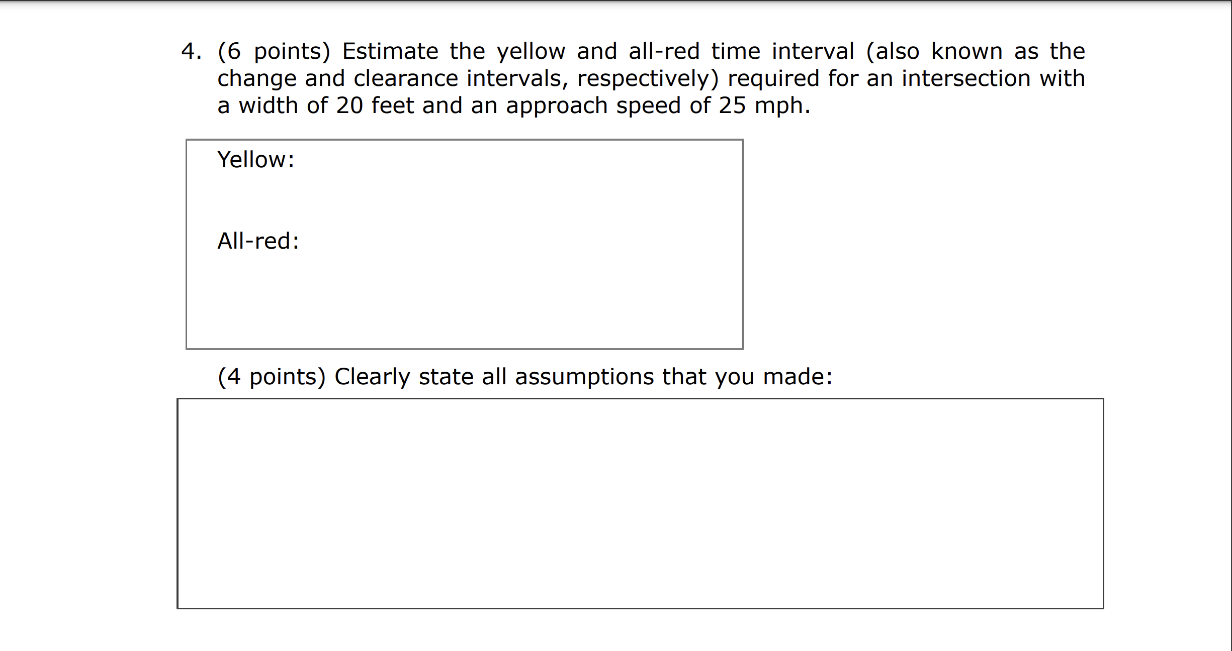 Solved 4. (6 points) Estimate the yellow and all-red time | Chegg.com