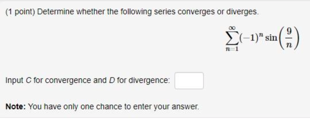 Solved (1 point) Determine whether the following series | Chegg.com