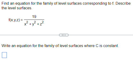 Solved Find an equation for the family of level surfaces | Chegg.com