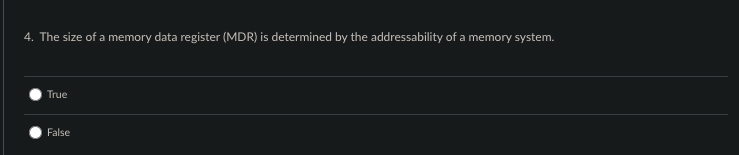 Solved 4. The size of a memory data register (MDR) is | Chegg.com