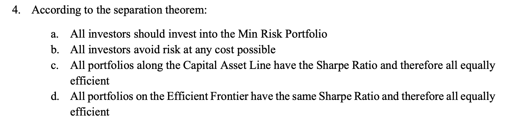 Solved 4. According to the separation theorem: a. c All | Chegg.com