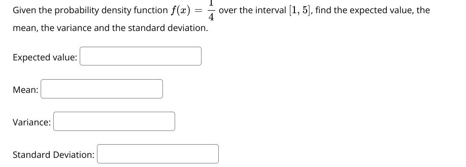 Solved Given the probability density function f(x)=41 over | Chegg.com