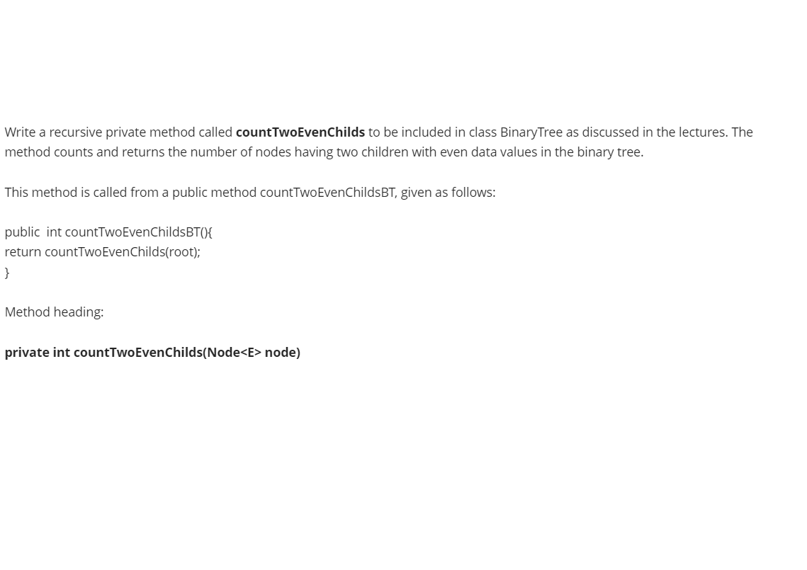 Solved Write a recursive private method called countTwoEven | Chegg.com