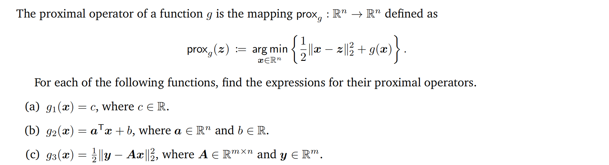 Solved The Proximal Operator Of A Function G Is The Mapping