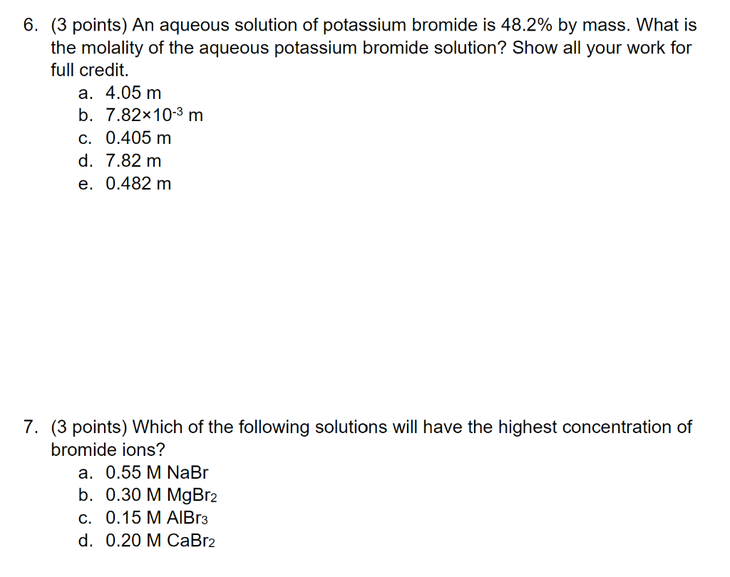 Solved 6. ( 3 points) An aqueous solution of potassium | Chegg.com