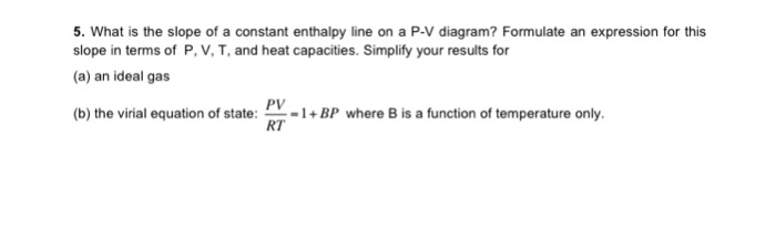 5. What is the slope of a constant enthalpy line on a | Chegg.com