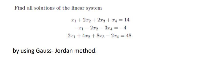 Solved Find all solutions of the linear system 21 + 2x2 + | Chegg.com