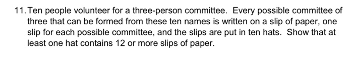 Solved 11.Ten people volunteer for a three-person committee. | Chegg.com