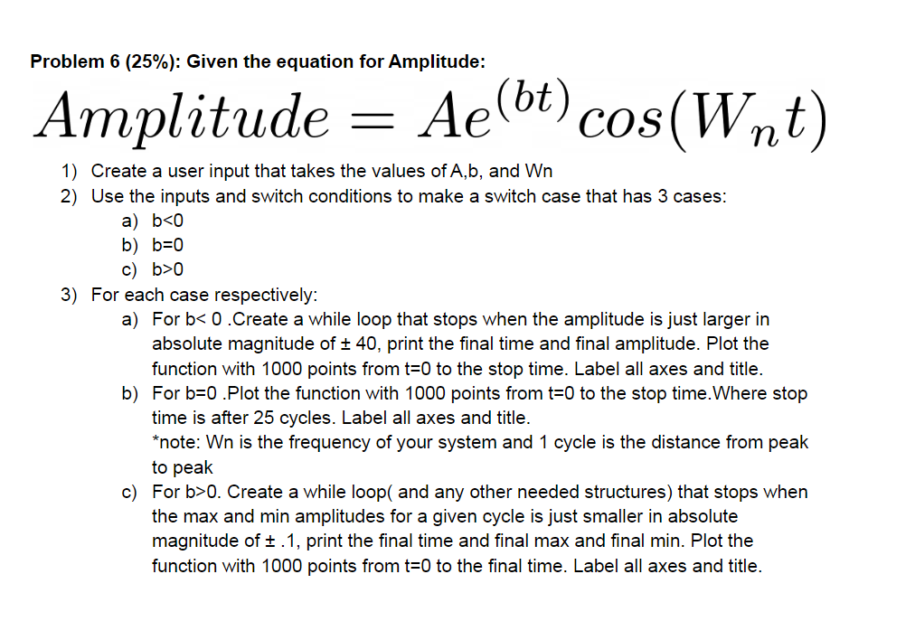 Problem 6 (25%): Given the equation for Amplitude: | Chegg.com