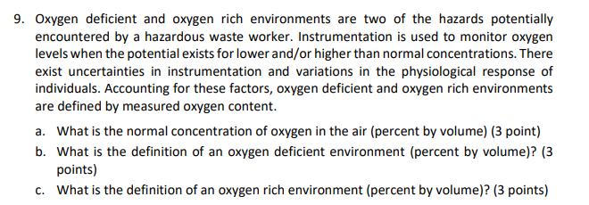 Solved 9. Oxygen deficient and oxygen rich environments are | Chegg.com