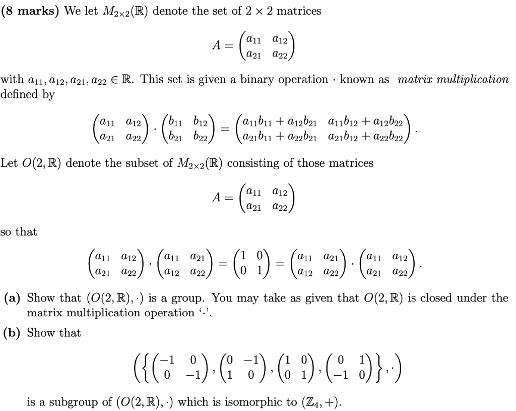 Solved (8 marks) We let M2x2 (R) denote the set of 2 × 2 | Chegg.com