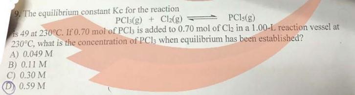 Solved 9. The equilibrium constant Kc for the reaction PCl3( | Chegg.com