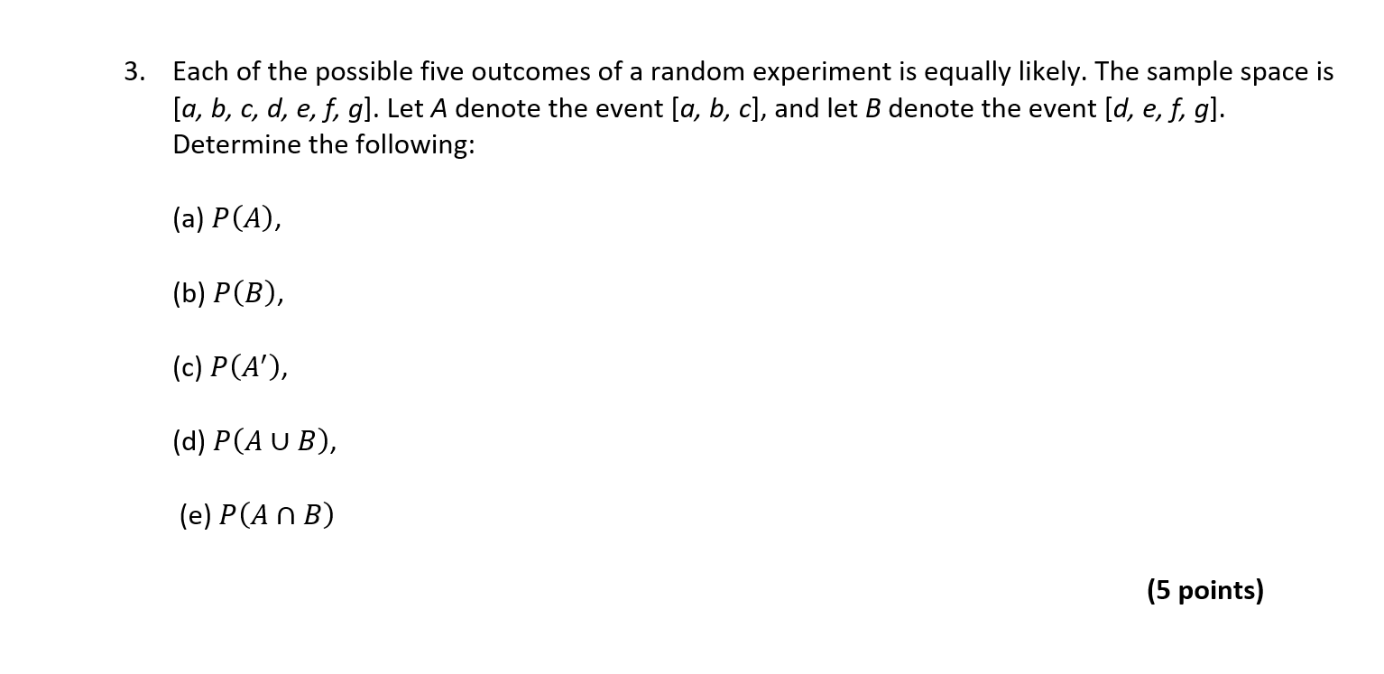 Solved 3. Each of the possible five outcomes of a random | Chegg.com