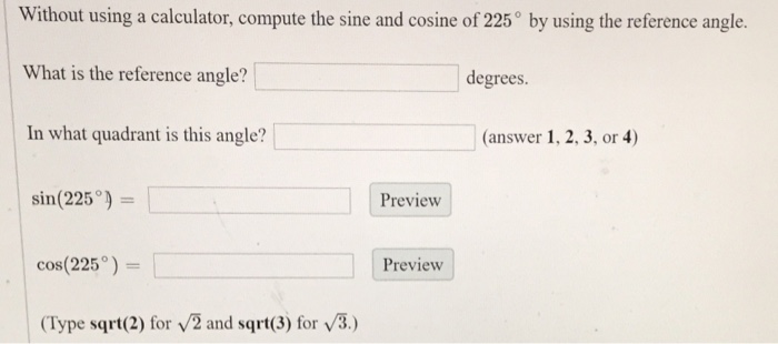 Solved Without using a calculator, compute the sine and | Chegg.com