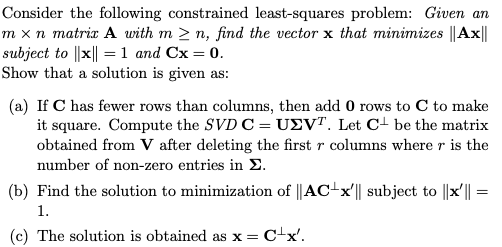 Solved Consider the constrained least squares problem: Given | Chegg.com